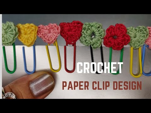 how to make crochet flower & heart paper clips || easy crochet heart ...
