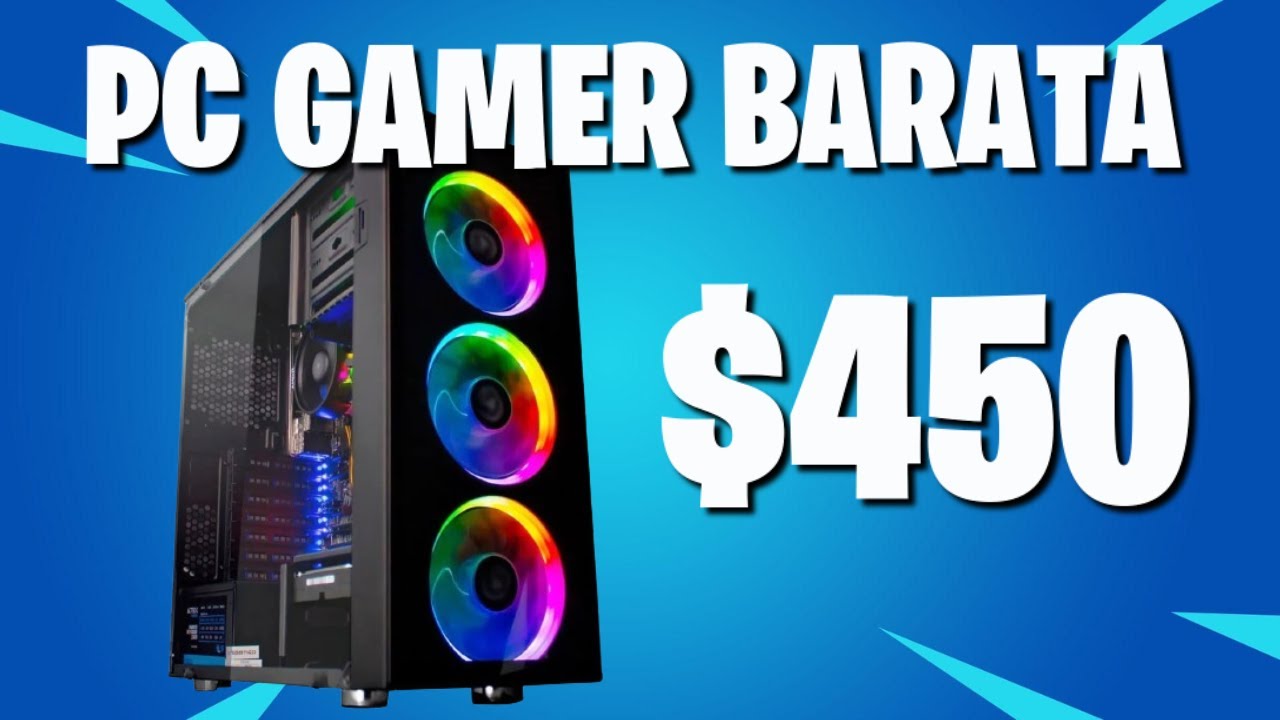 La MEJOR PC GAMER BARATA para JUGAR en 2024 - YouTube