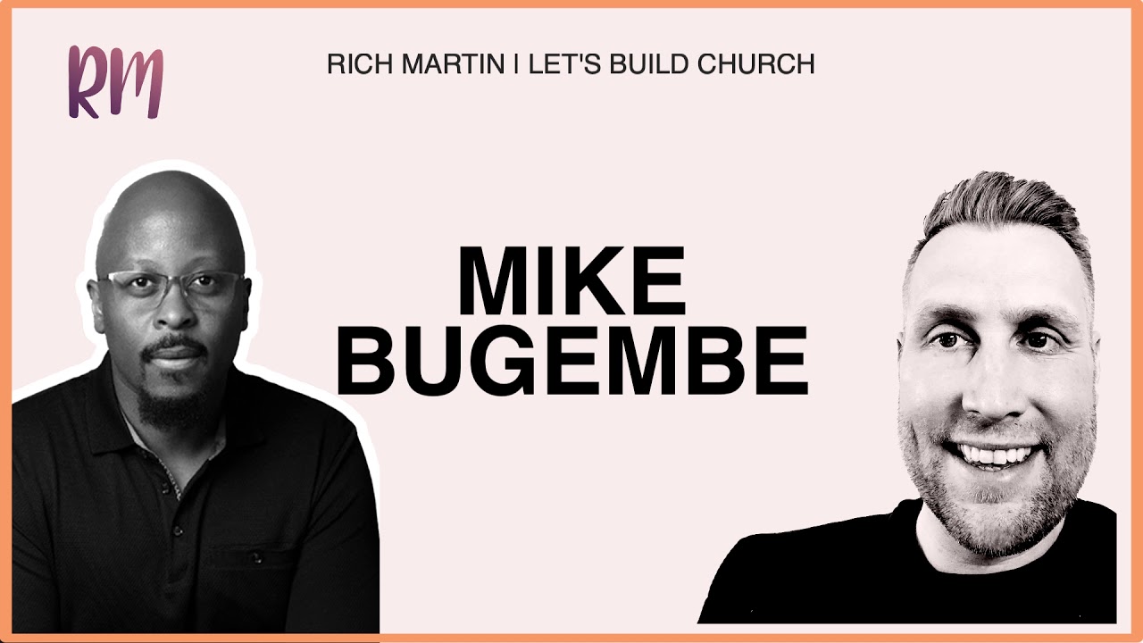 Mike Bugembe - Artificial Intelligence in The Church - The Rich Martin ...