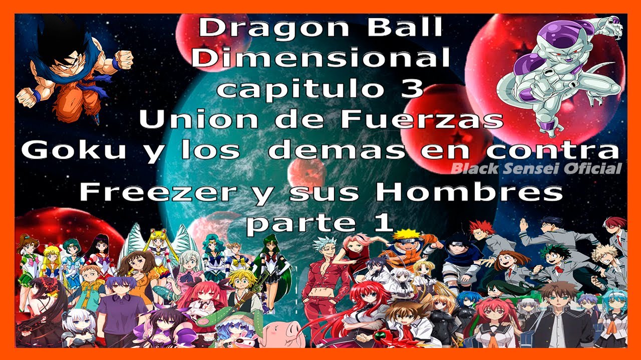 Dragon ball dimensional capitulo 3 Unión de fuerzas parte 1 - YouTube