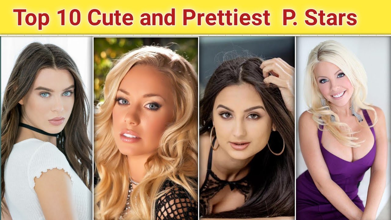 Top 10 Cute and Prettiest Actresses in the Industry - YouTube