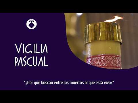 Solemne Vigilia Pascual - 04.04.2026 - 19:30 hrs.