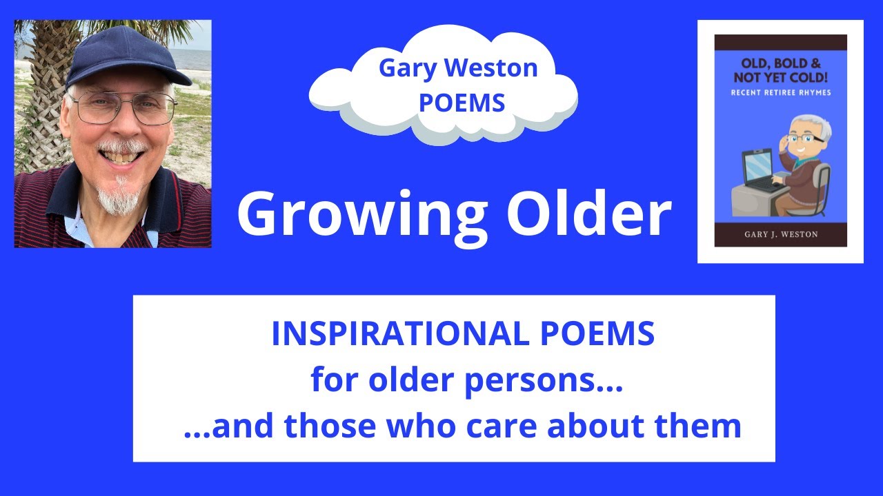 Growing Older--Inspirational Poems - YouTube