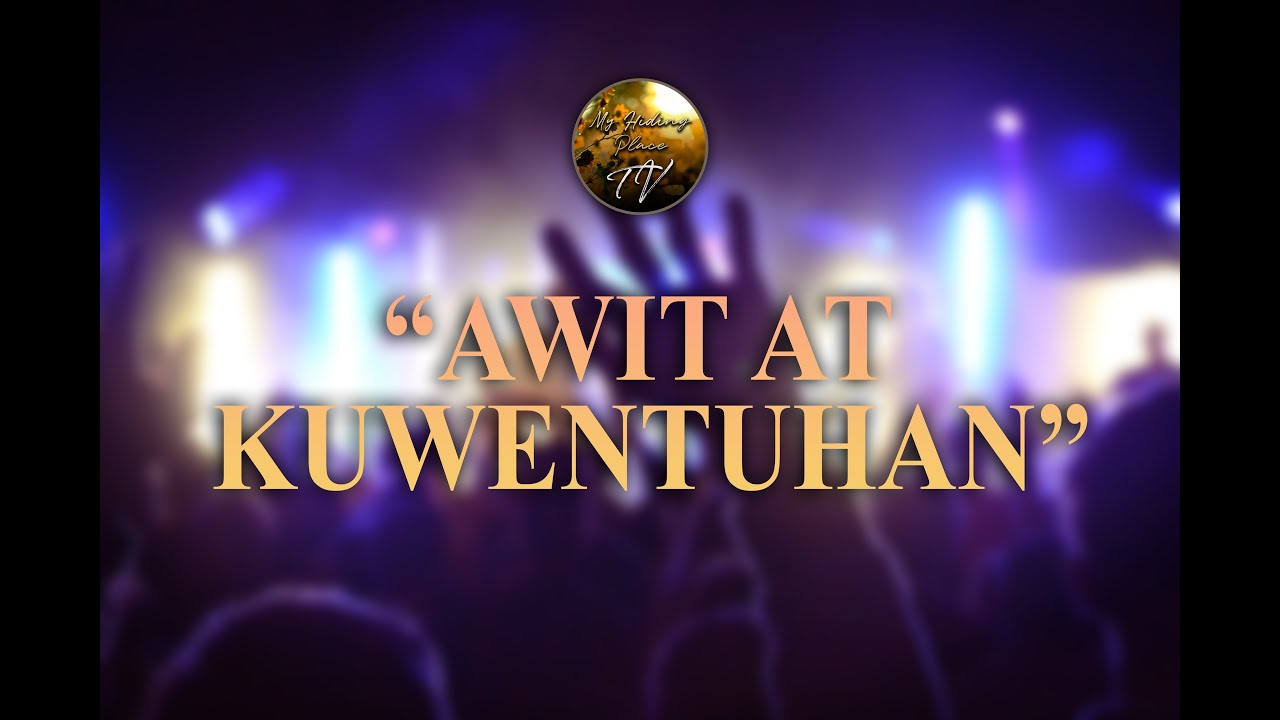 AWIT ANG KUWENTUHAN - YouTube