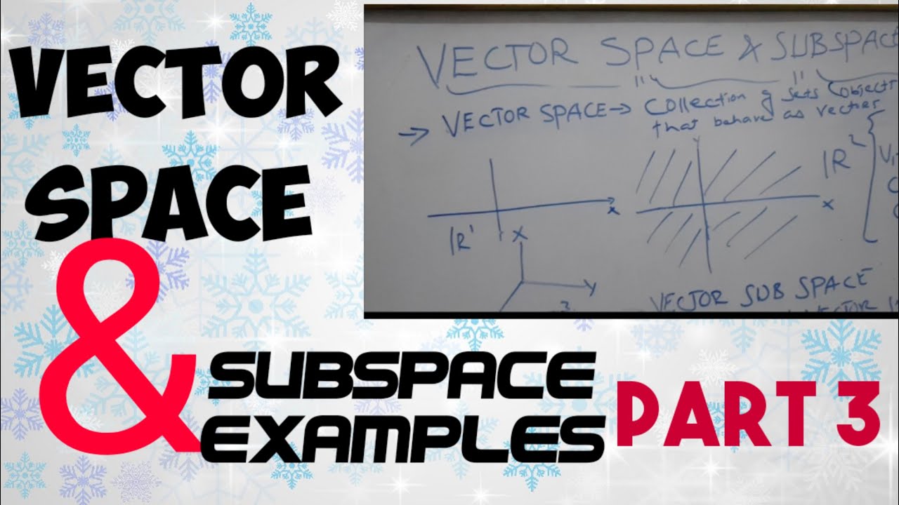 More on vector sub space - YouTube