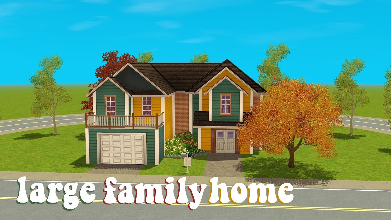 Large Family Home | The Sims 3: Speed Build - YouTube