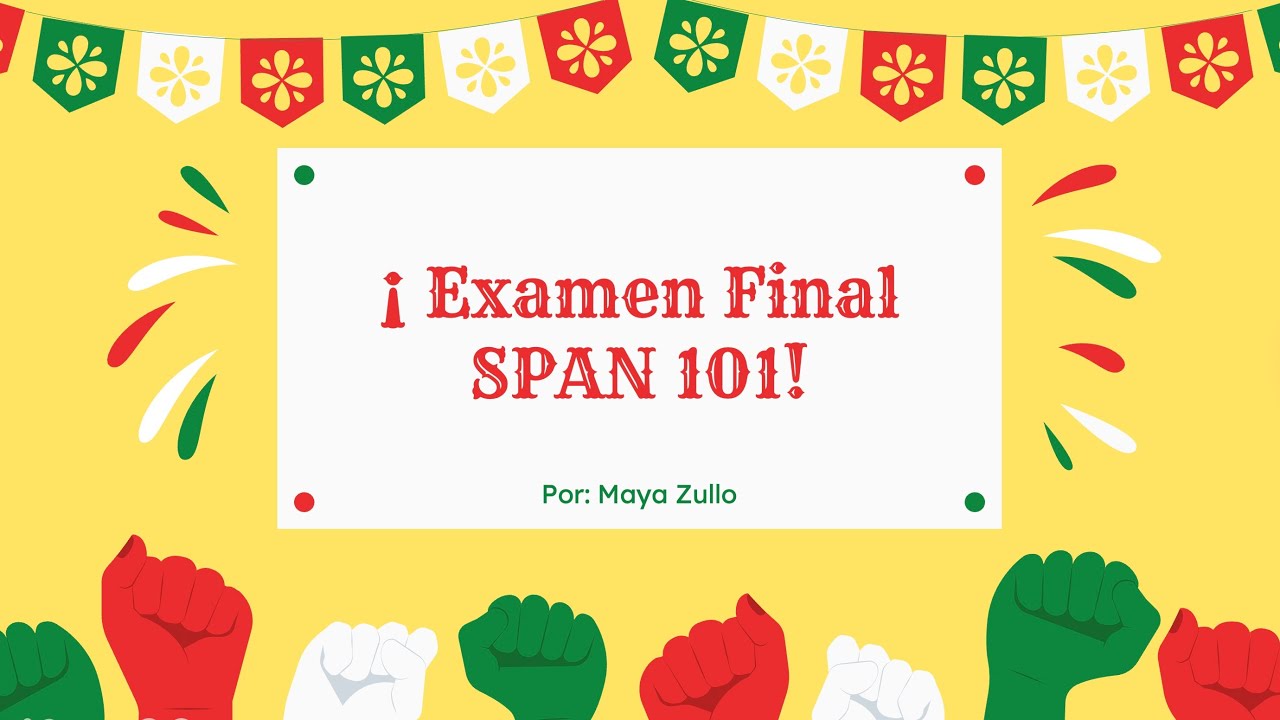 Examen Final SPAN 101! - YouTube