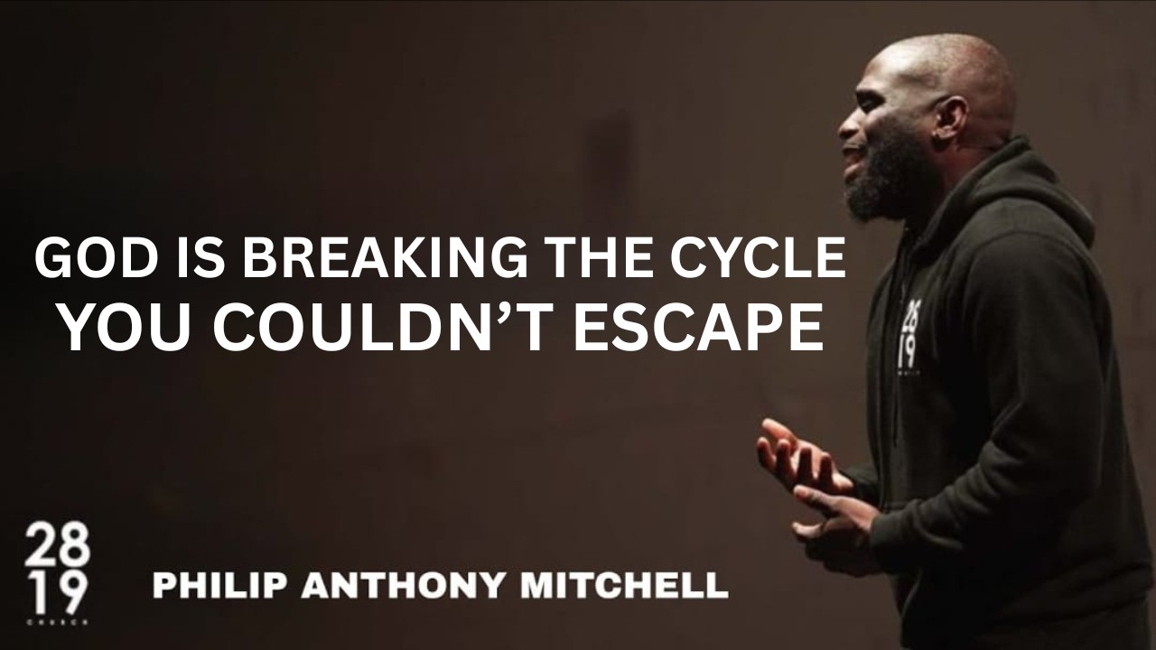 🚨 GOD IS BREAKING THE CYCLE YOU COULDN’T ESCAPE | 2819 CHURCH – PASTOR ...