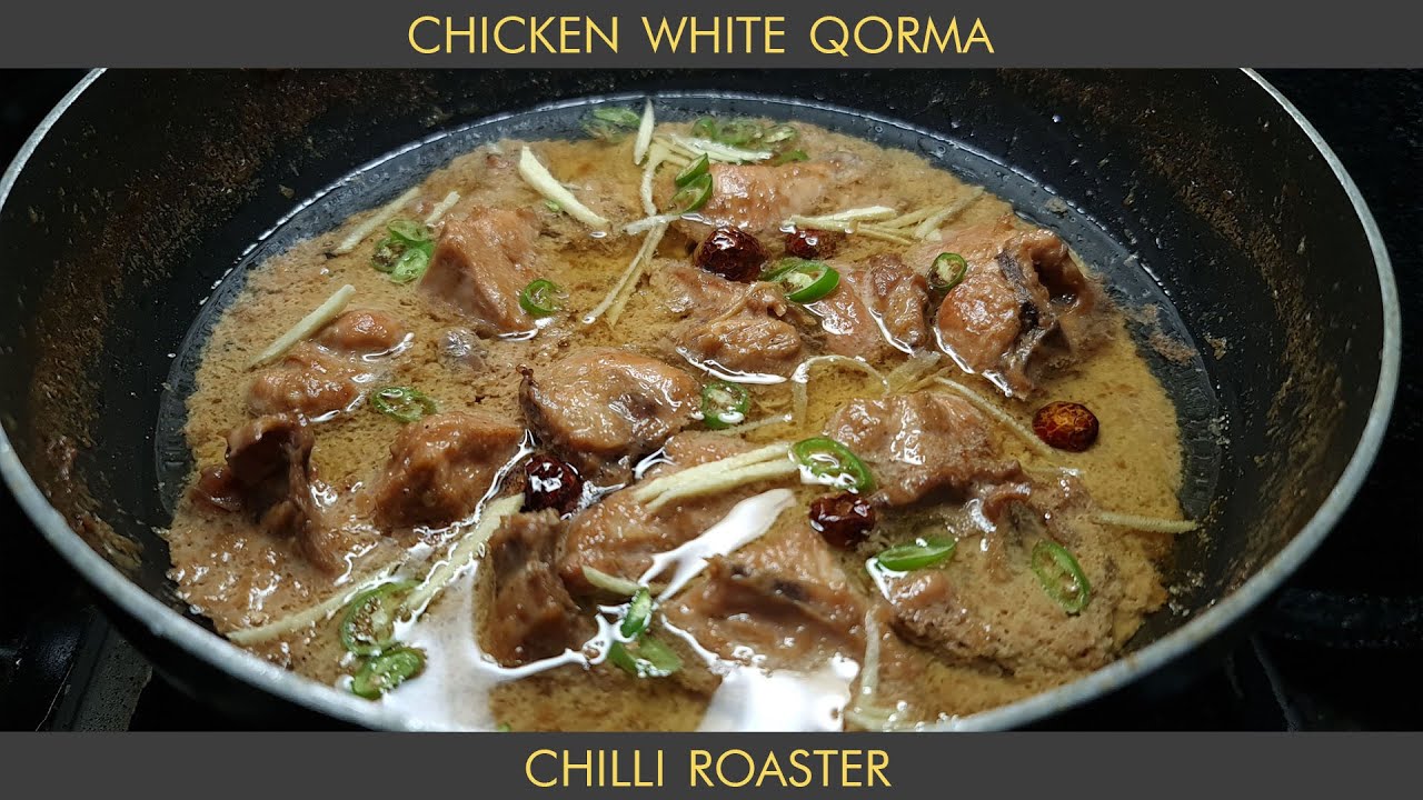 Chicken white qorma | how to make chicken white qorma | easy and quick ...