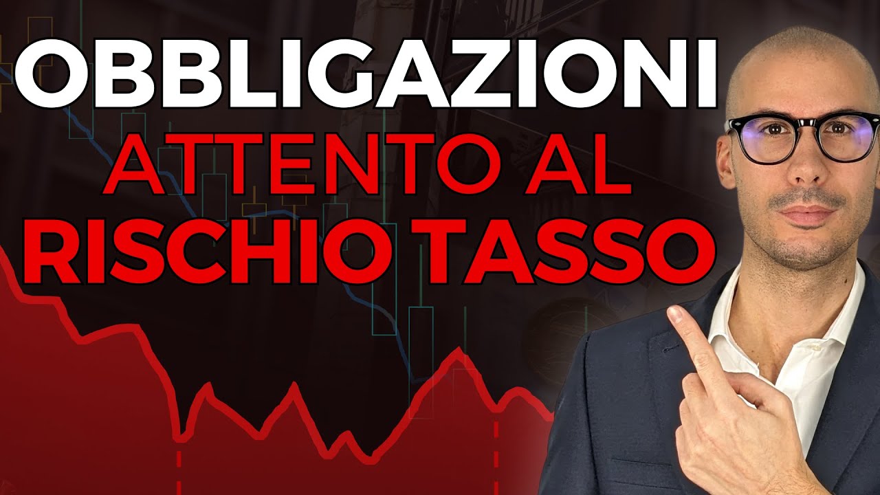 OBBLIGAZIONI: cos'è il RISCHIO TASSO e come misurarlo con la DURATION MODIFICATA - YouTube