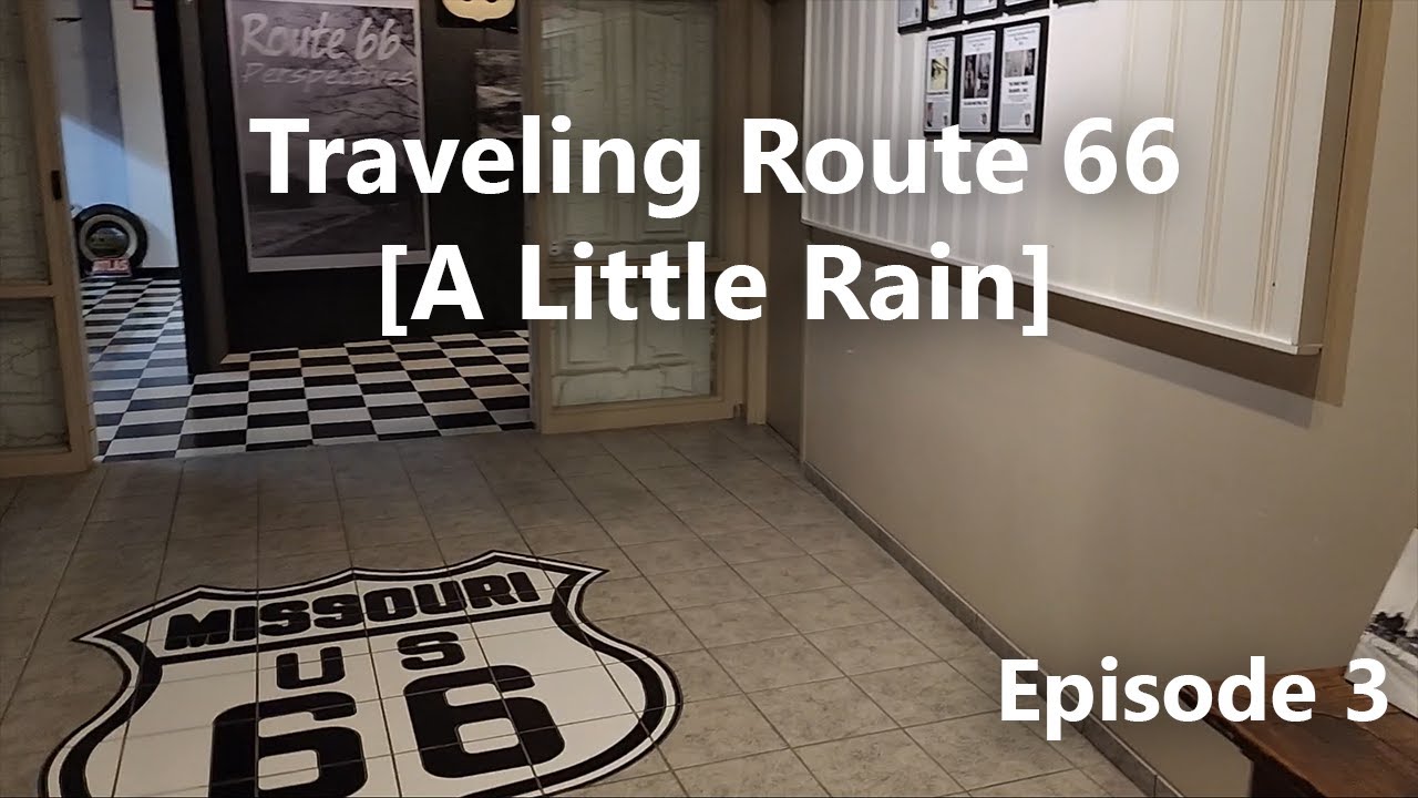 A Little Rain Traveling Route 66 - Episode 3 - YouTube