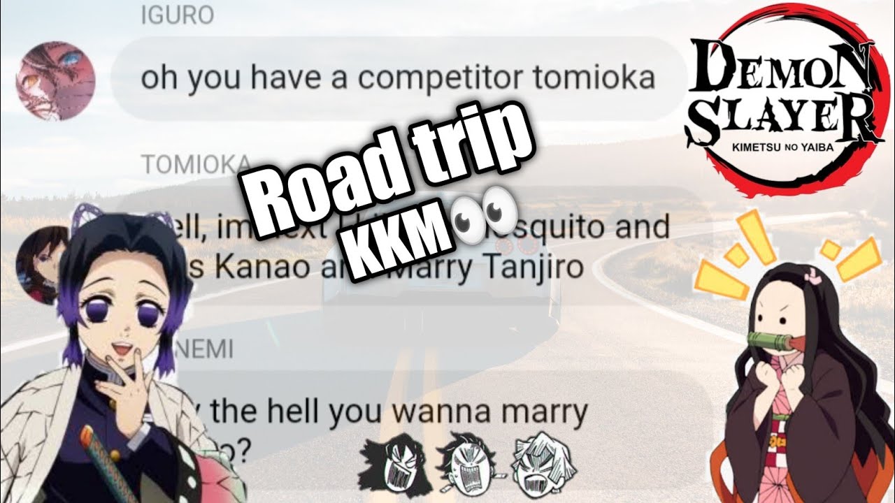 Demonslayer Road trip🚗 [Demon slayer text] KKM - YouTube