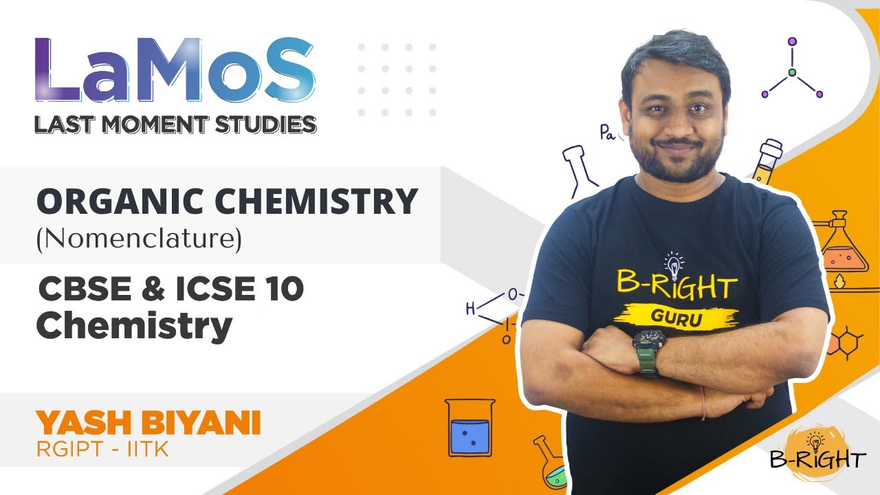 Organic Chemistry Nomenclature | ICSE & CBSE 10 | Chemistry | Yash ...