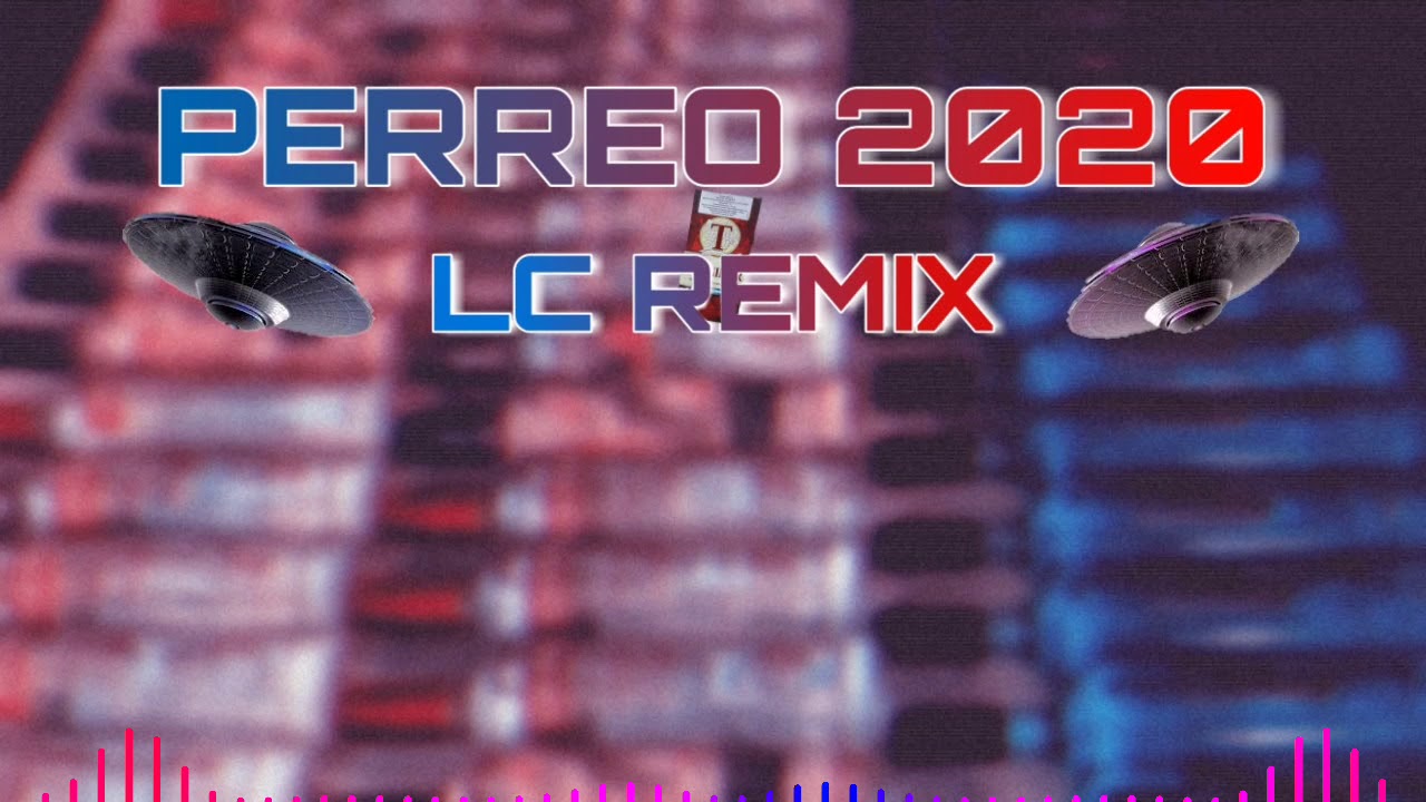 PERREO 2020||LC Remix👑 - YouTube