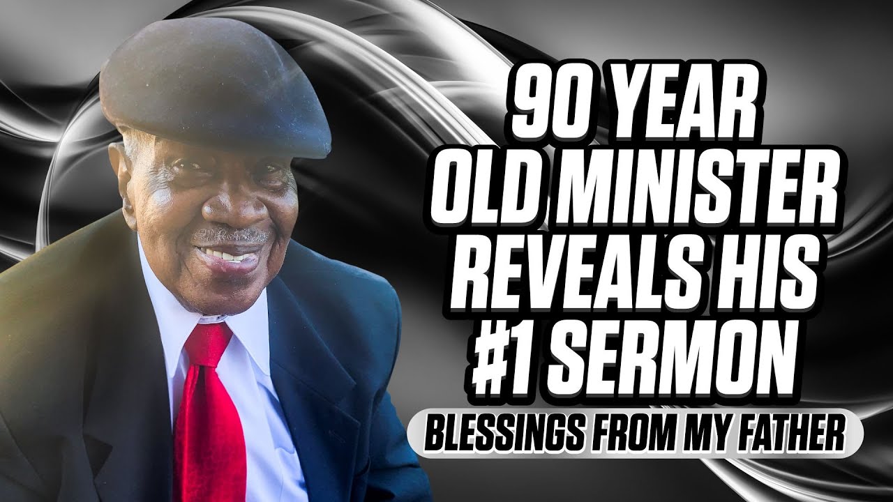 90 Year Old Minister Reveals his #1 Sermon-Dr. Aaron J. Johnson - YouTube
