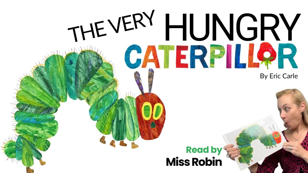 📚🐛The Very Hungry Caterpillar by Eric Carle | Children’s Read Aloud ...