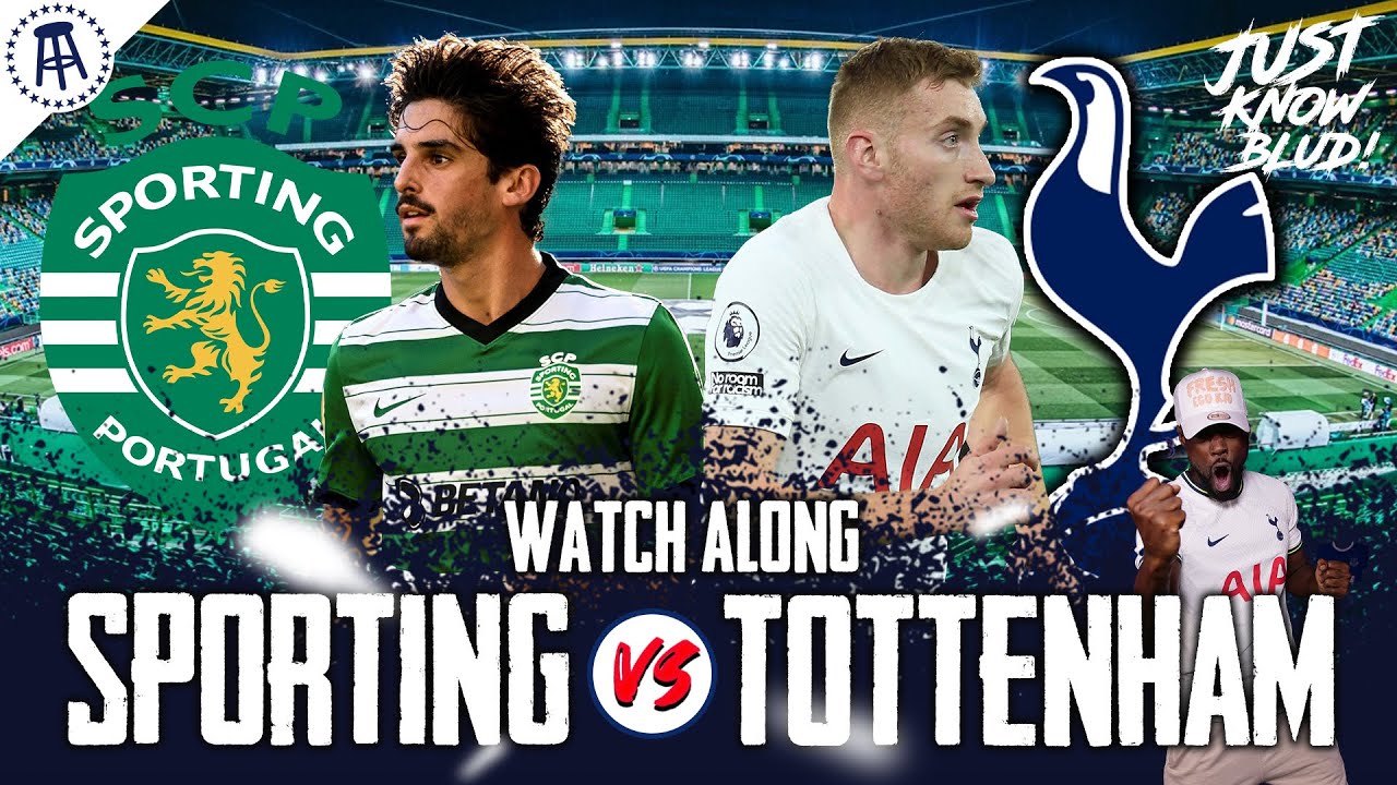 Sporting CP 2-0 Tottenham | CHAMPIONS LEAGUE LIVE Watch Along with ...