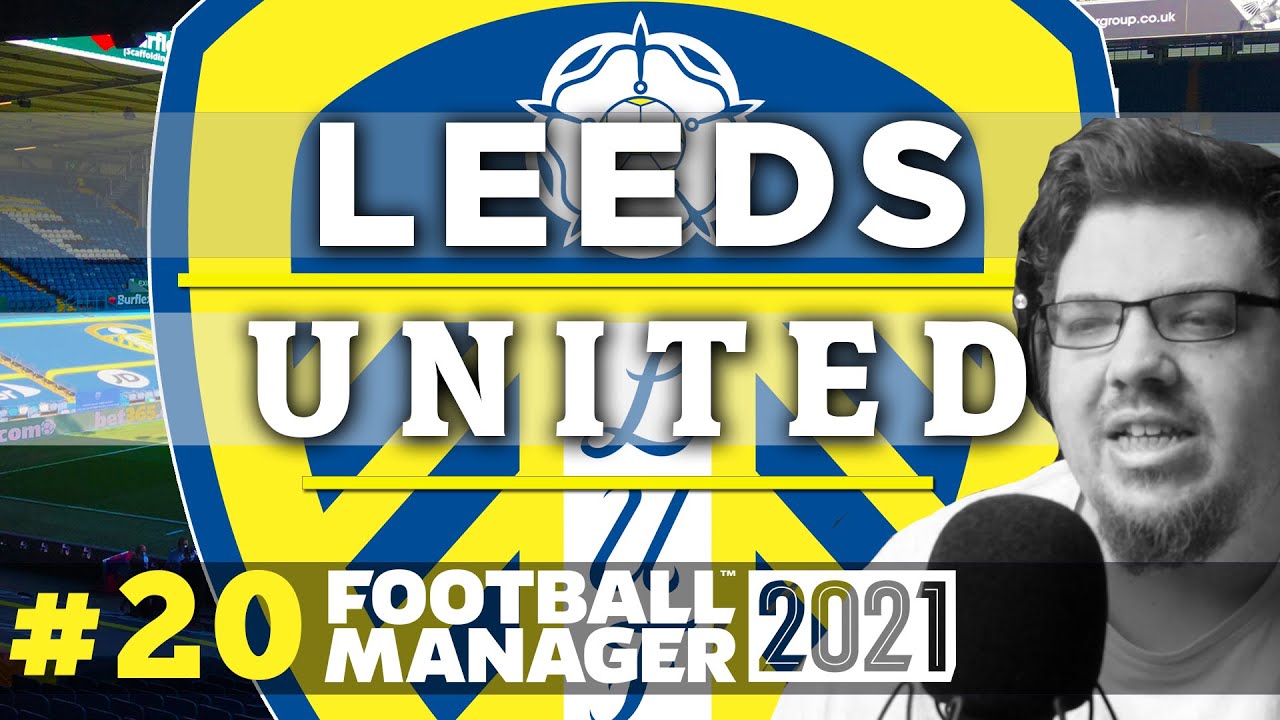 FM21 | Leeds United | MAJOR ANNOUNCEMENT! | #20 | Football Manager 2021 ...