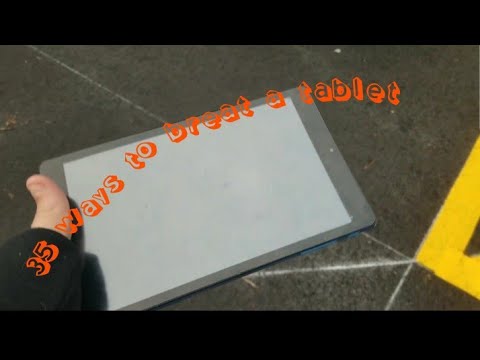 35 Ways to break a tablet - YouTube