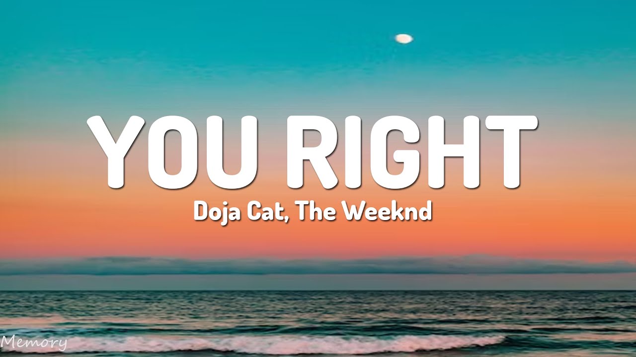 Doja Cat, The Weeknd - You Right (Lyrics) - YouTube