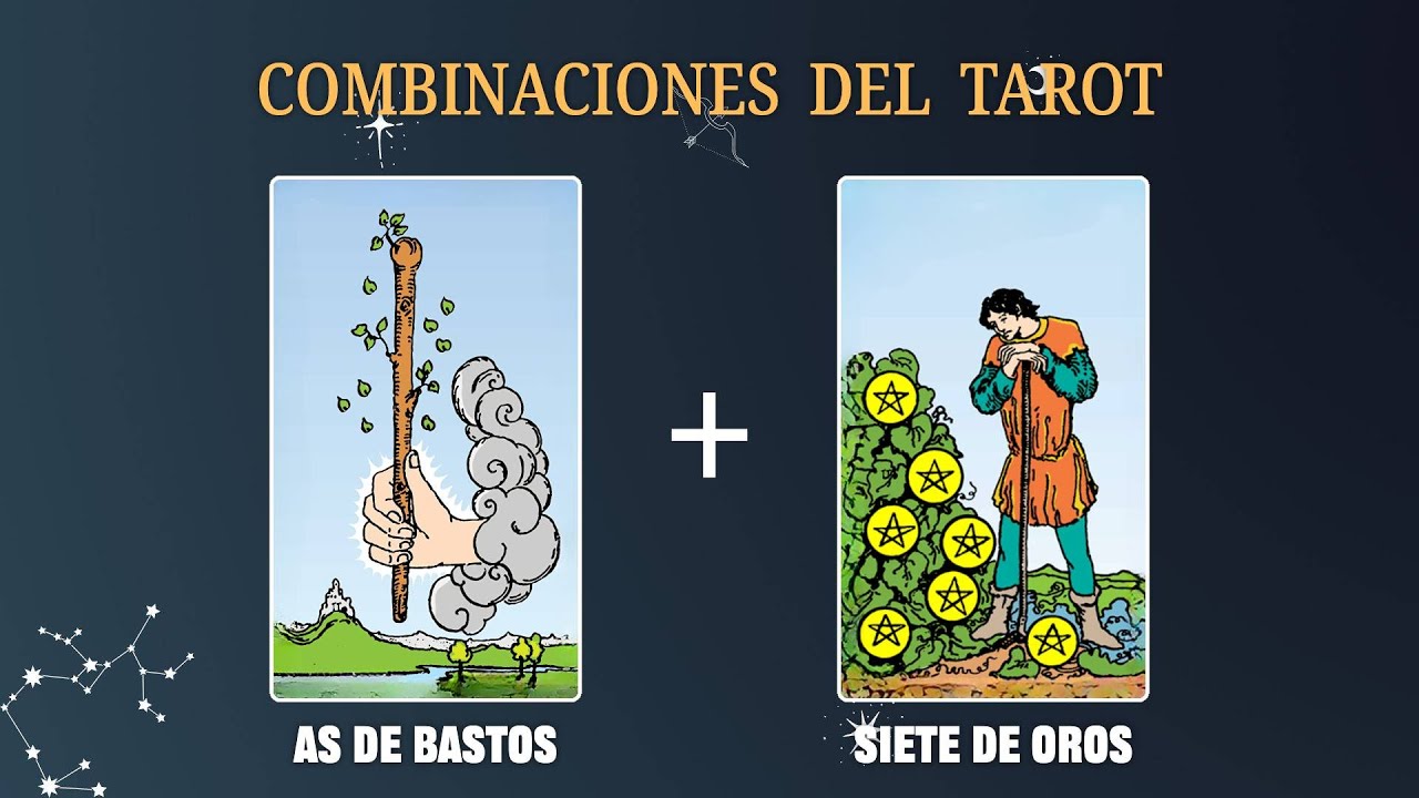 As de Bastos & Siete de Oros 💡COMBINACIONES DEL TAROT Y SU SIGNIFICADO ...