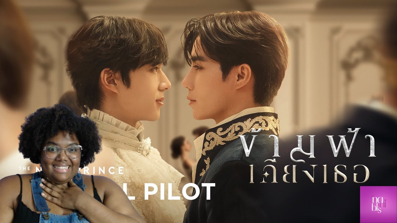 Reagindo a The Next Prince ข้ามฟ้าเคียงเธอ Official Pilot - Reaction ...