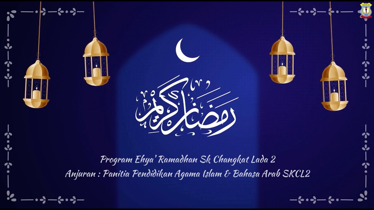 PROGRAM EHYA' RAMADHAN 2023 SK CHANGKAT LADA 2 - YouTube