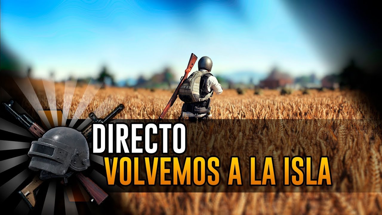 🔴 PUBG | VOLVEMOS A LA ISLA -EN ESPAÑOL- - YouTube