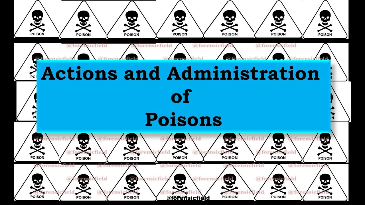 Action and Administration of Poison. - YouTube