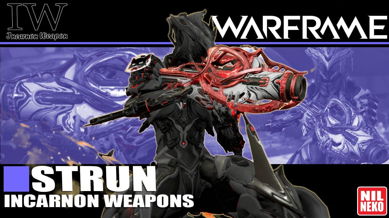 WARFRAME | ไทย | Build Strun Incarnon | (By NilNeko) #tennocreate - YouTube
