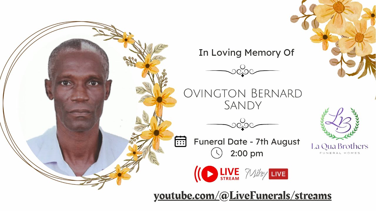 The funeral service of the late Ovington Bernard Sandy also known as ...