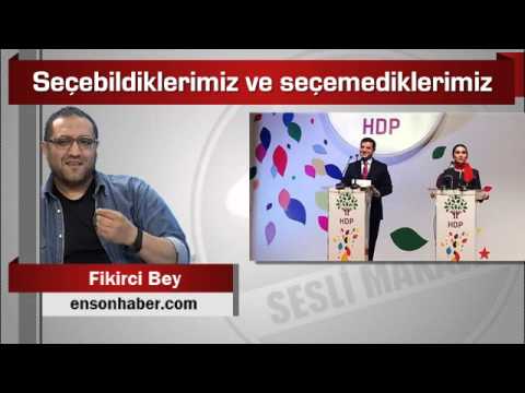 Fikirci Bey : Seçebildiklerimiz ve seçemediklerimiz