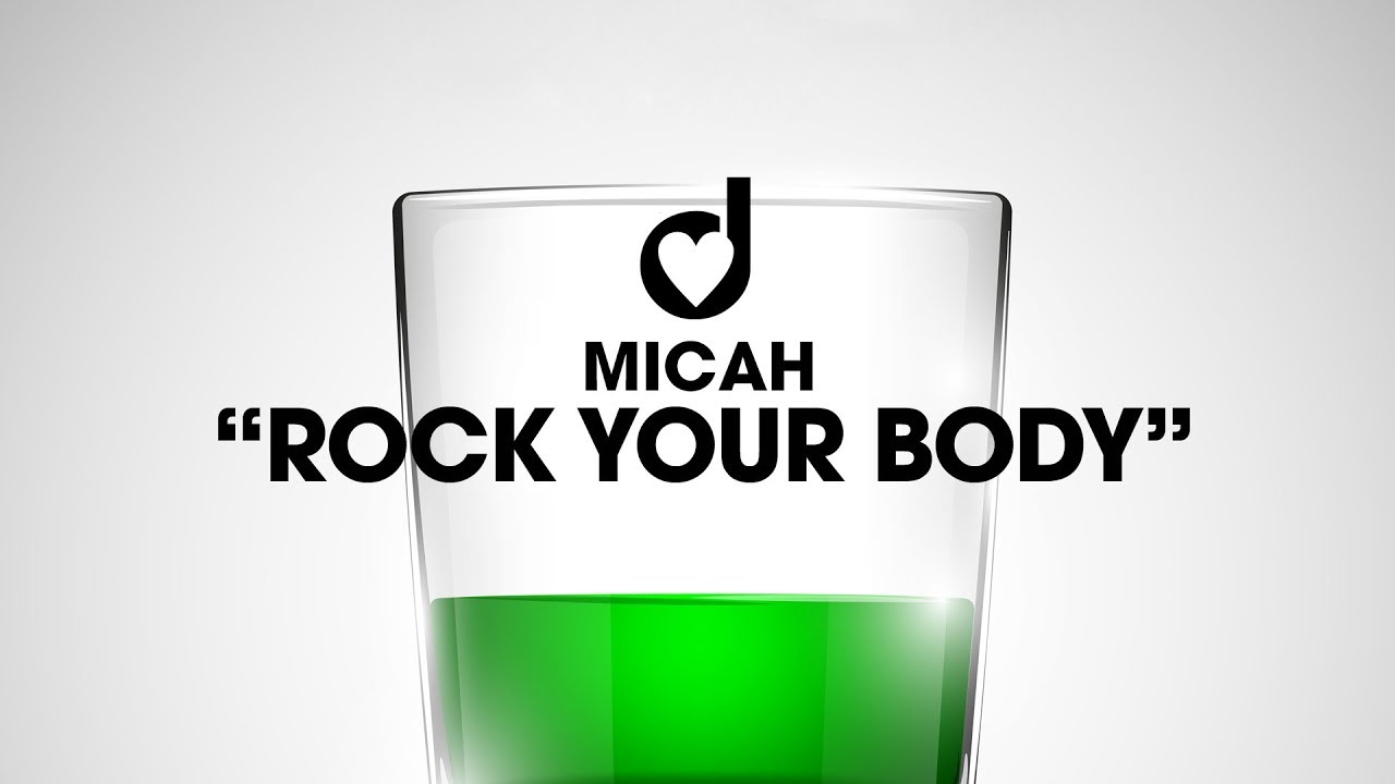 MICAH - Rock Your Body - YouTube