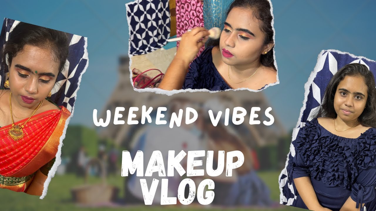 Makeup vlog |Weekend vibes with siblings 😆 ️with lots of fun - YouTube