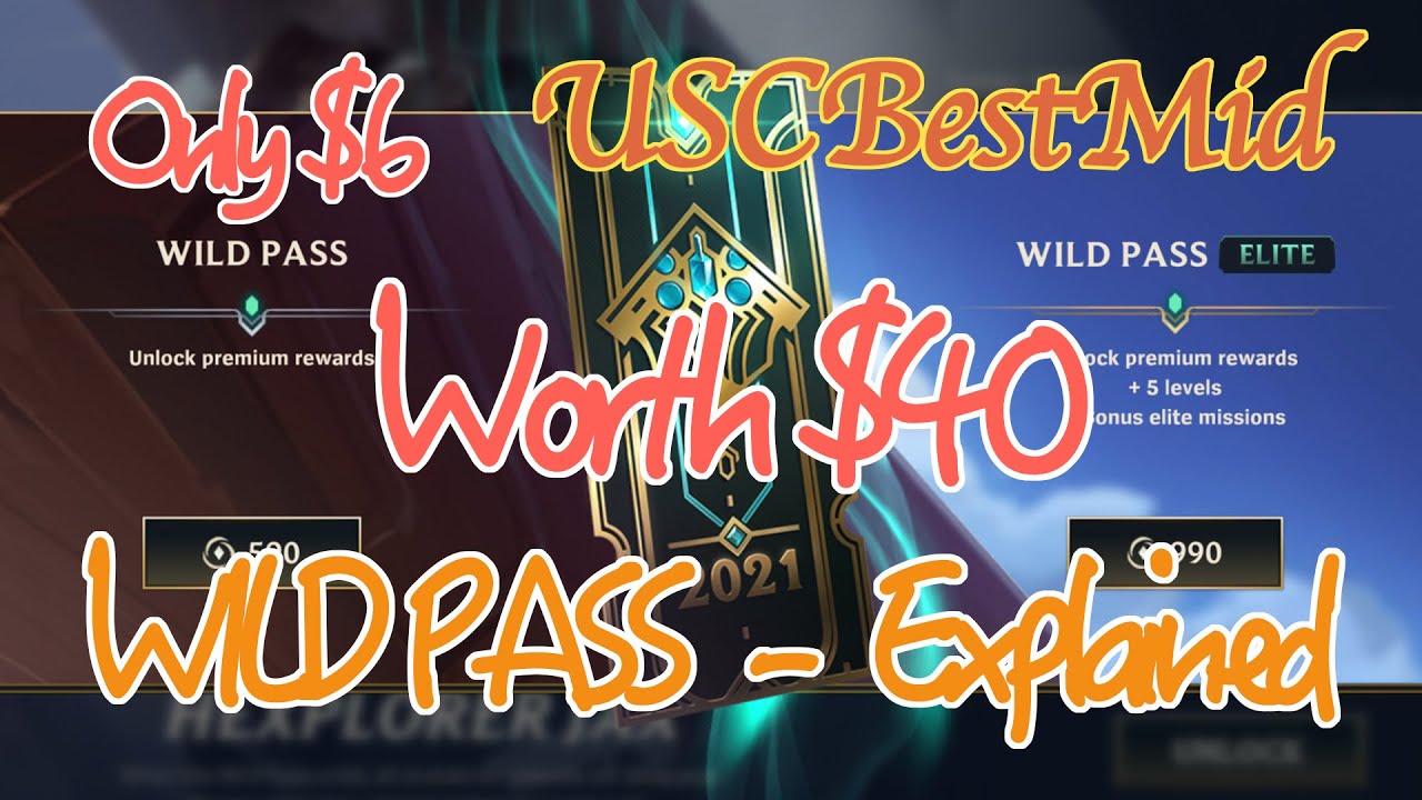 [WildRift Ep08] Wild Pass Elite Explained - Worth $40+ Value of Rewards ...