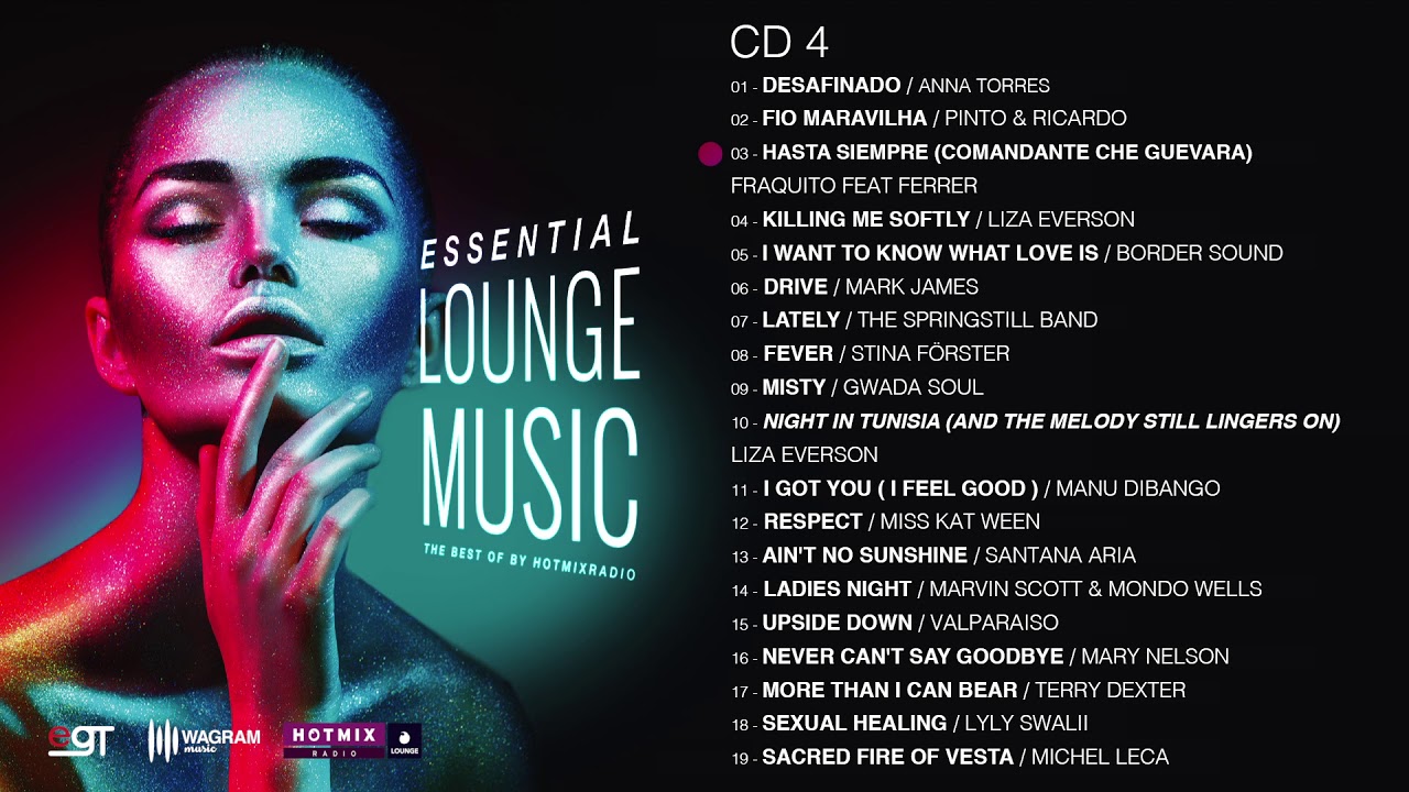 ESSENTIAL LOUNGE MUSIC | The Best Of by Hotmixradio [CD4] Full Version ...