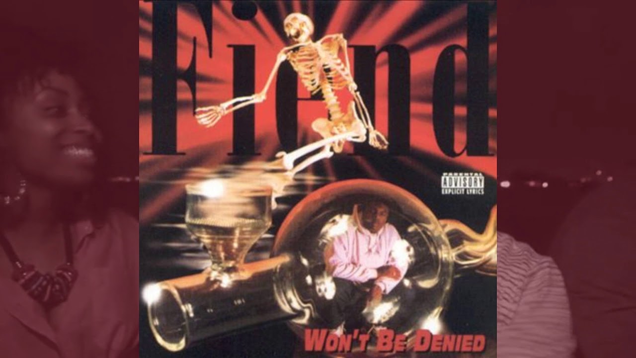 Fiend 1995 Won't Be Denied (FULL ALBUM) - YouTube