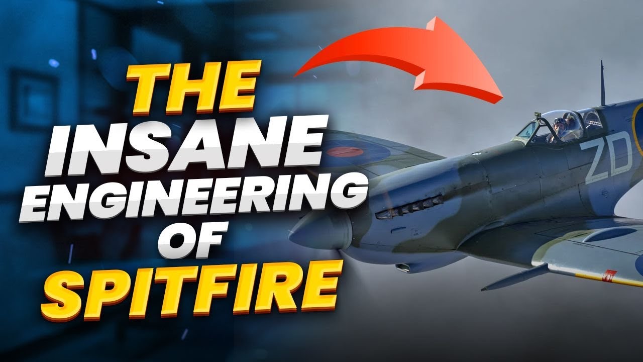 The Insane Engineering Of The Real Spitfire - YouTube