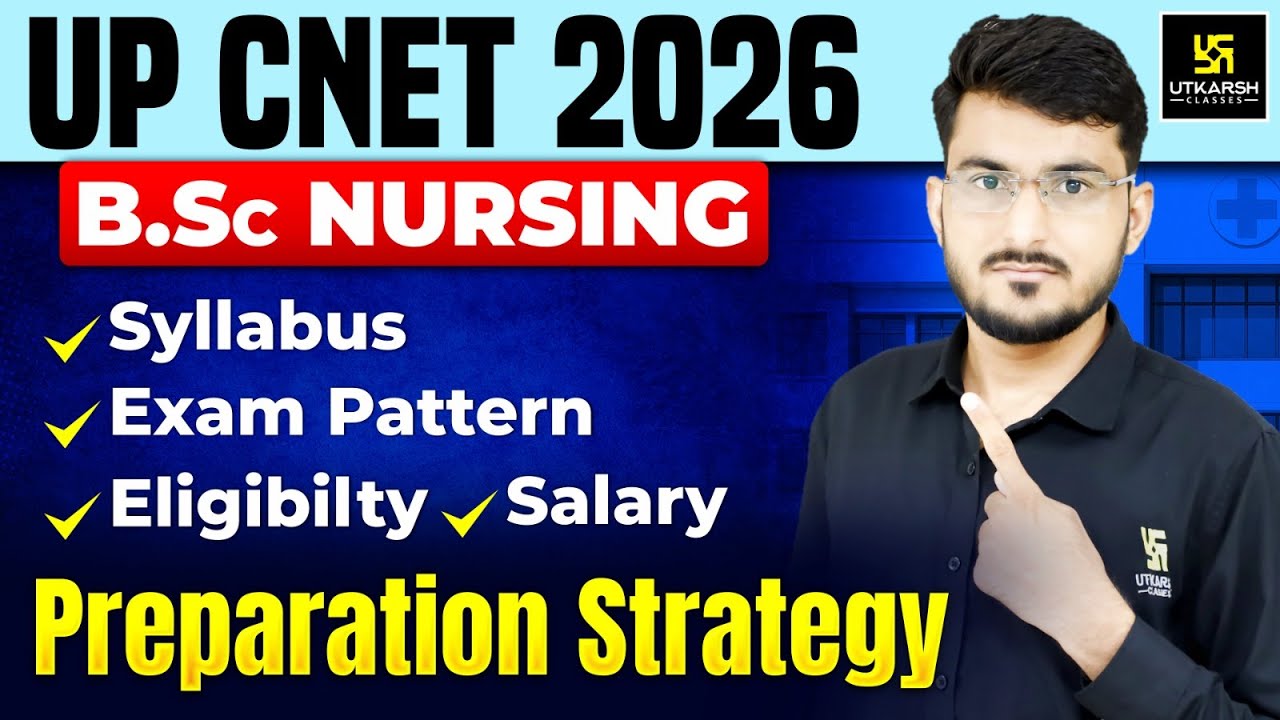 UP CNET BSc Nursing 2026 | Syllabus, Exam Pattern, Eligibility, Salary ...