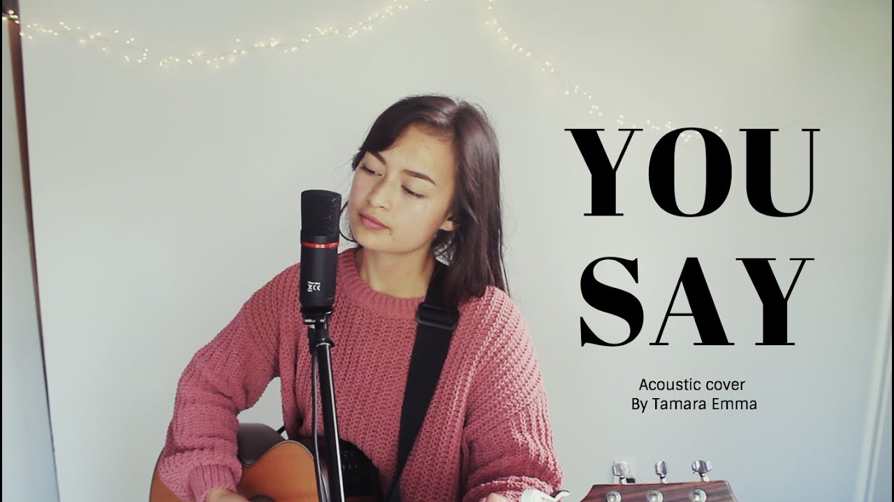 You Say By Lauren Daigle - Acoustic Cover I Tamara Emma - YouTube
