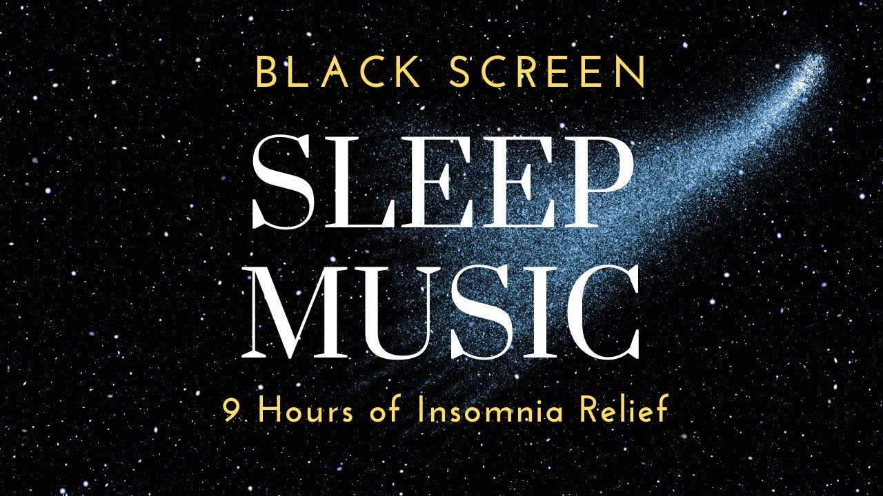 Better Sleep with 9 Hours of Insomnia Relief Music - YouTube