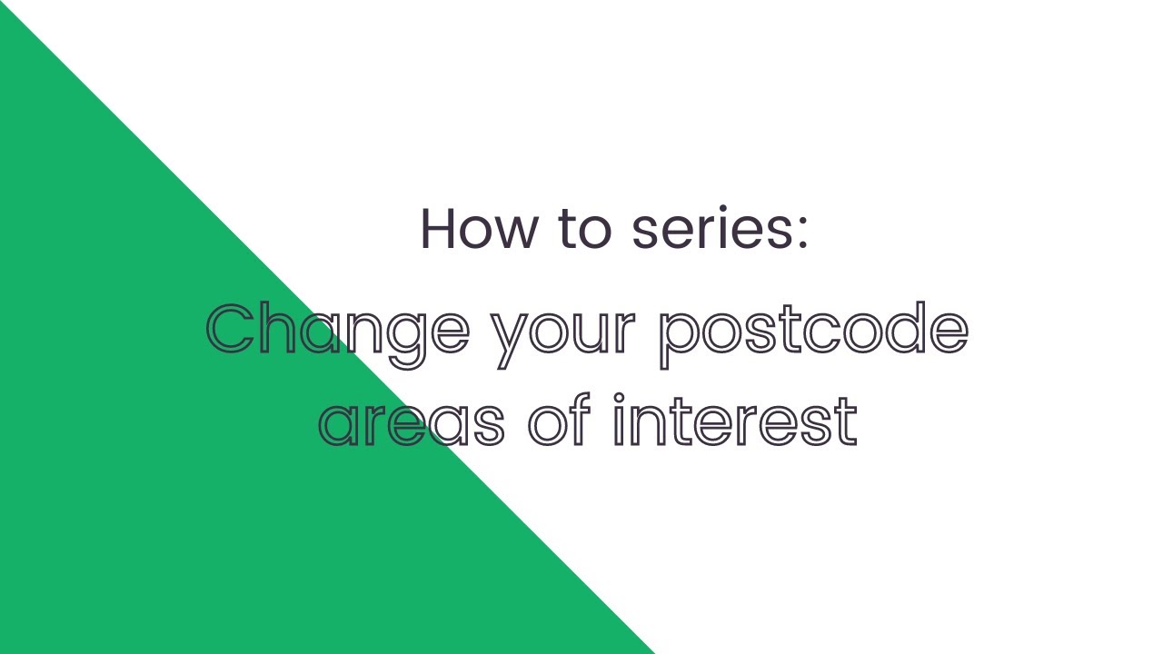 Changing your postcode areas of interest - YouTube