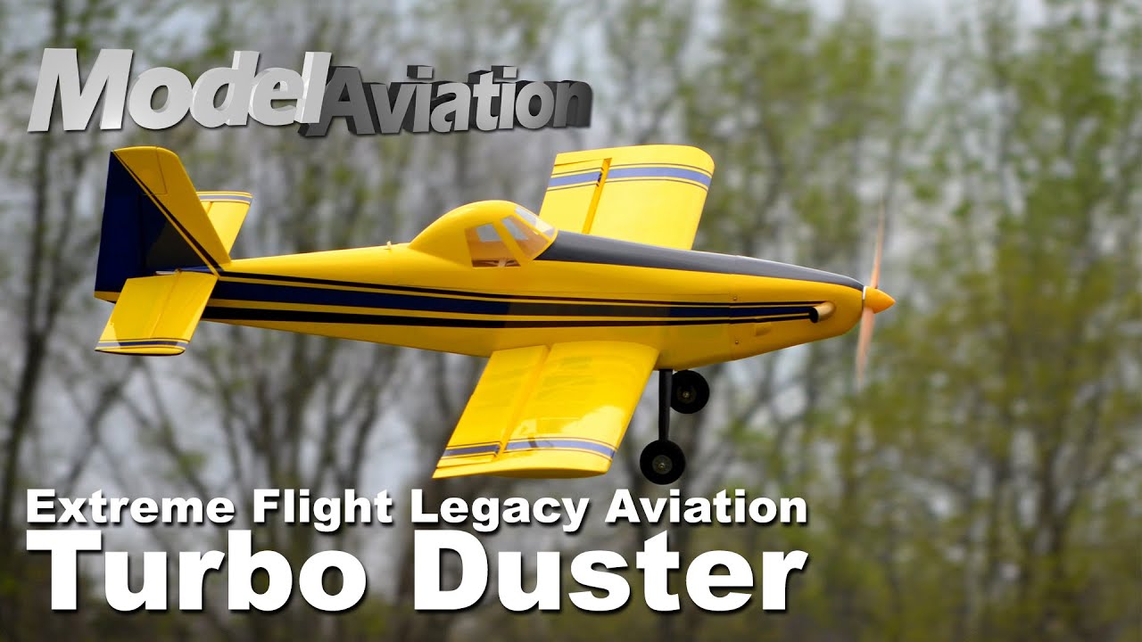 Extreme Flight Legacy Aviation Turbo Duster - Model Aviation - YouTube
