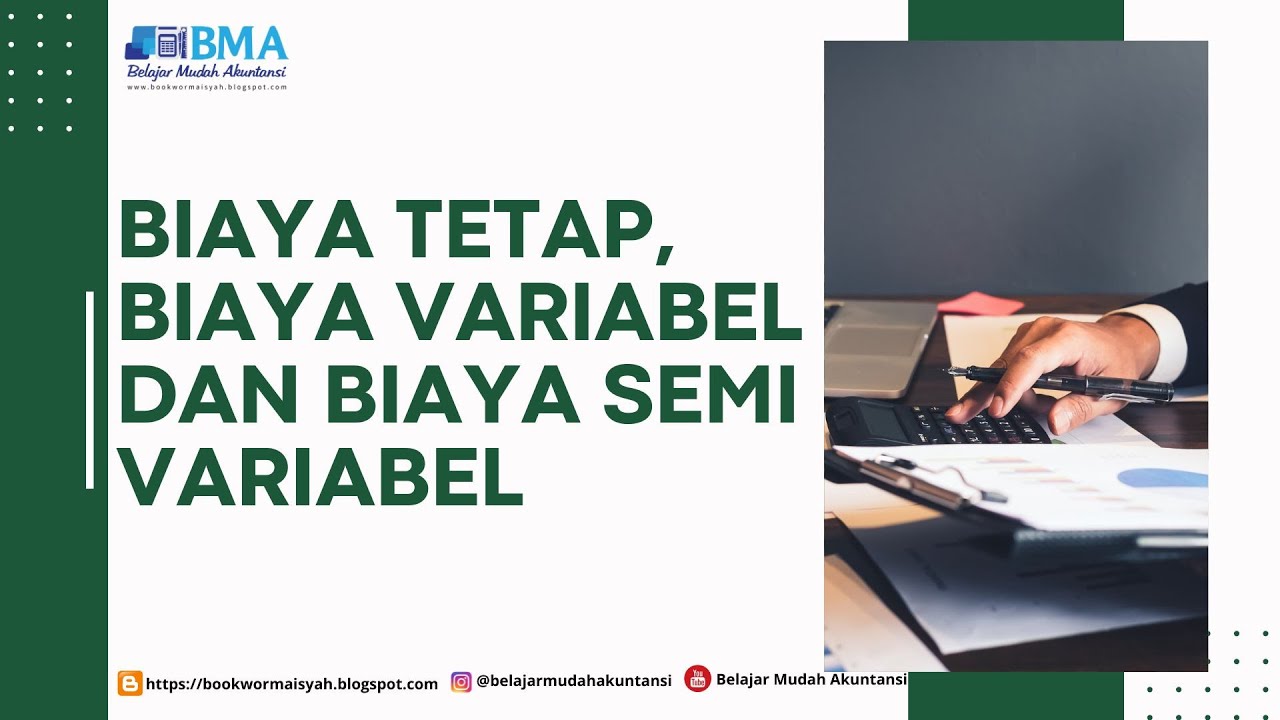 CONTOH BIAYA TETAP, BIAYA VARIABEL, DAN BIAYA SEMI VARIABEL - YouTube