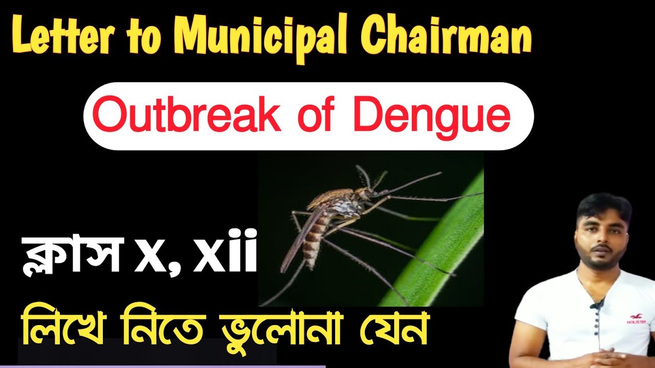 Dengue outbreak letter to municipal chairman,important for x and xii ...