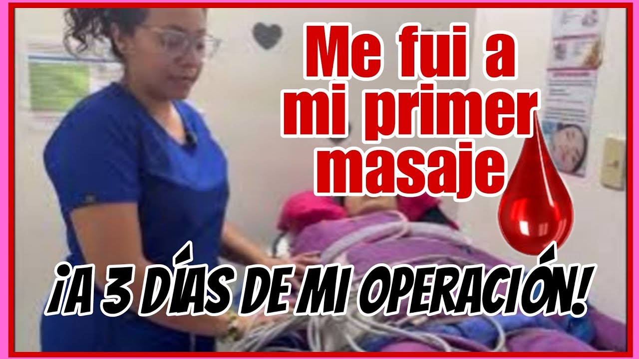🛑Masaje Post Operatorio a 3 días de mi operación | liposucción, lipo ...