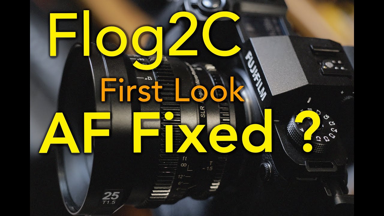 First Look At Fuji Flog2C and Auto Focus Fix - YouTube