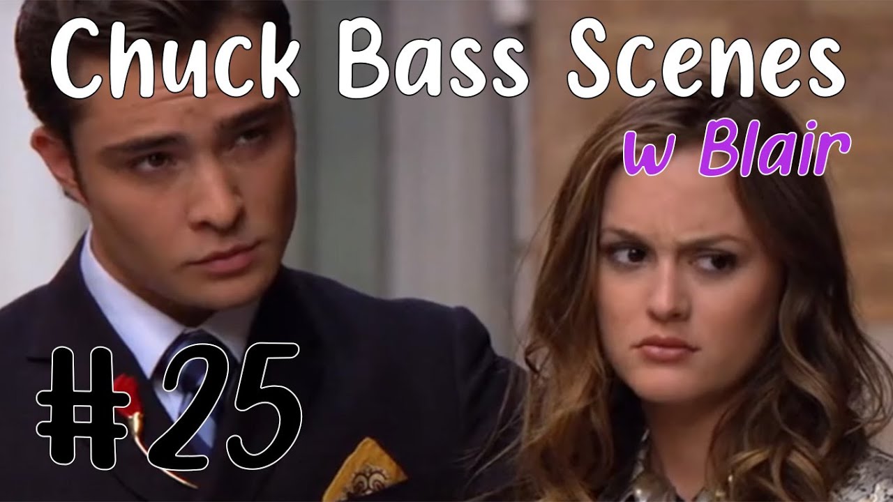 (GOSSIP GIRL) (4K) All *CHUCK BASS* Scenes | w BLAIR #25 - YouTube