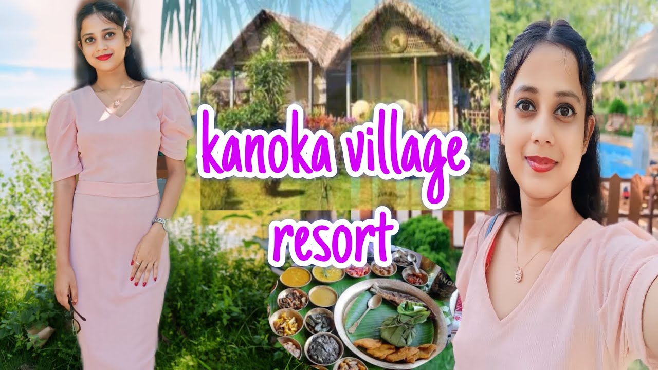 "kanoka" the village resort ️//summer vacation trip// Dhekiajuli//our ...