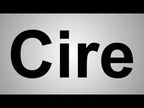 How To Pronounce Cire - YouTube